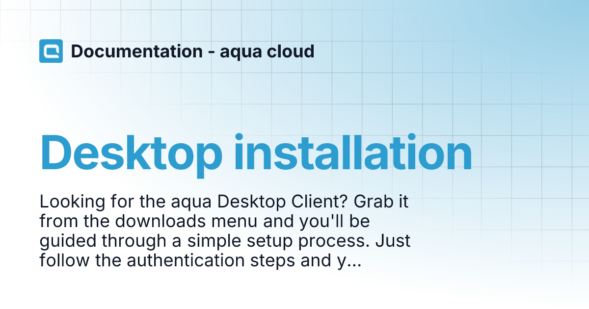 Desktop installation | Documentation - aqua cloud