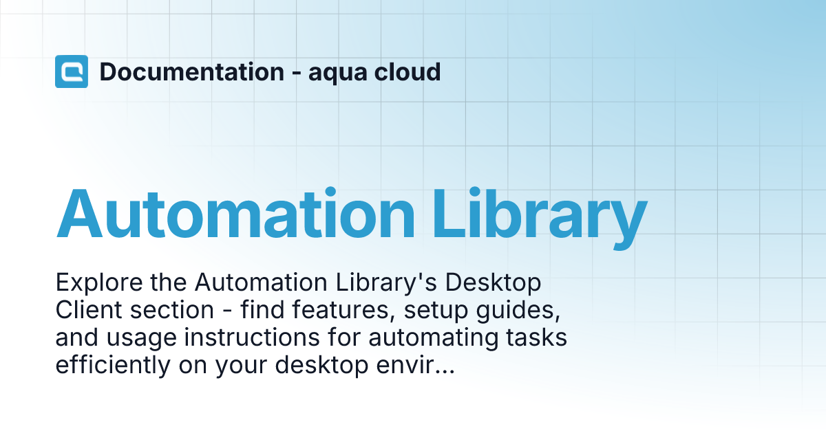 Automation Library | Documentation - aqua cloud
